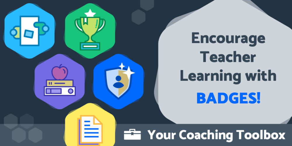 Encourage Teacher Learning with Badges!