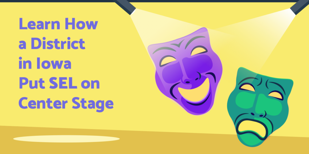 How One Iowa District Put SEL on Center Stage