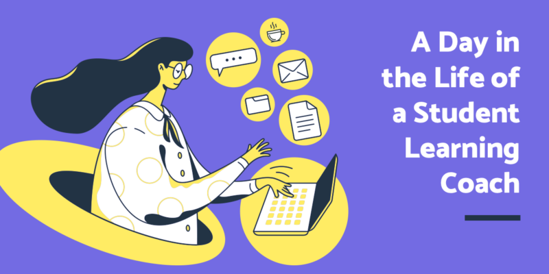A Day in the Life of a Student Learning Coach