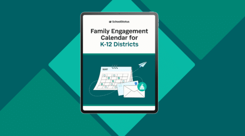 Family Engagement Calendar for District Leaders | SchoolStatus