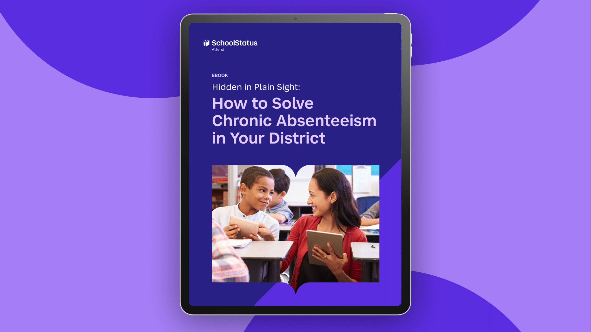 Solving Chronic Absenteeism in Your District | SchoolStatus